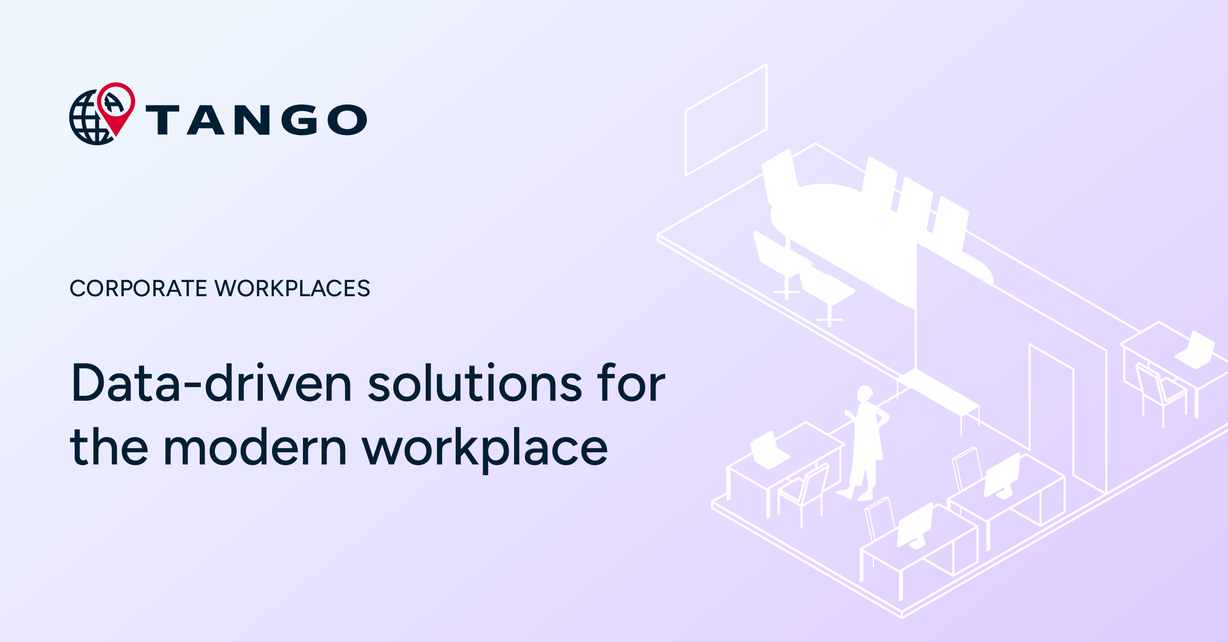 Corporate Workplaces - Tango